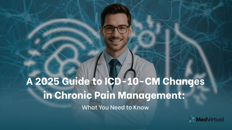 A 2025 Guide to ICD-10-CM Changes in Chronic Pain Management: What You Need to Know | Legal Soft